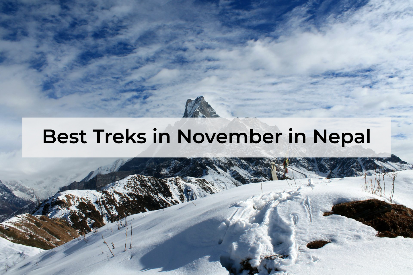 Best Treks in November in Nepal: A Guide to the Top Adventures - Ghumau Nepal | Experience Nepal ...